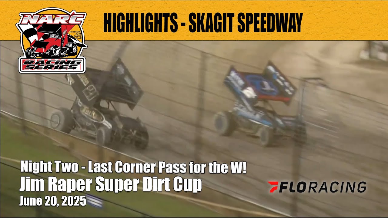 RACE HIGHLIGHTS: NARC SPRINT CARS @ SKAGIT SPEEDWAY - JUNE 20, 2025 ...