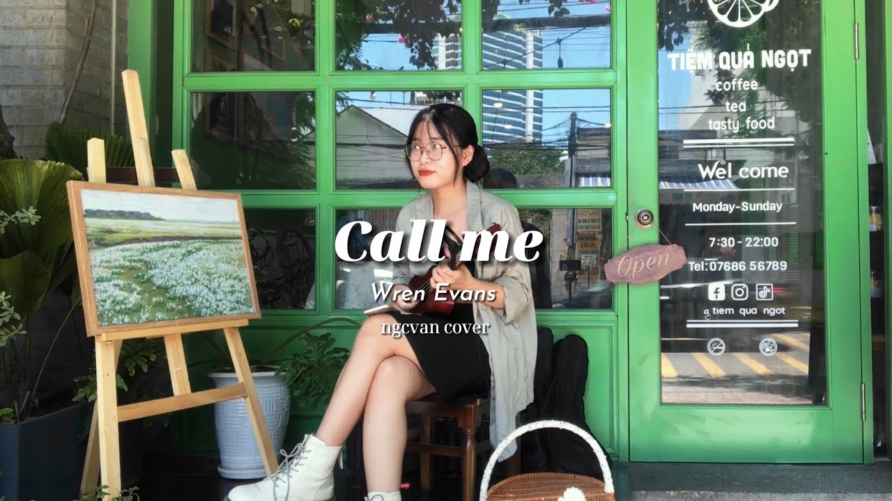 Call me - Wren Evans ( ngcvan cover) - YouTube
