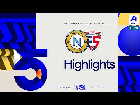 Napoli Futsal-Fortitudo Pomezia 4-3 | Gol e highlights | 27ª giornata | Serie A KINTO 2025/2026