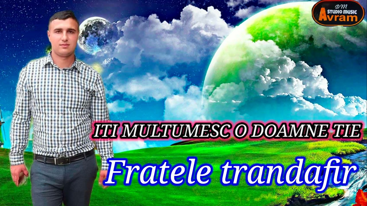 fratele trandafir iti multumesc o doamne tie - YouTube