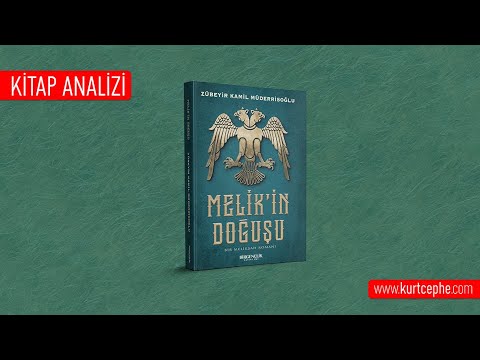 Melik'in Doğuşu / Zübeyir Kamil Müderrisoğlu / Kitap Analizi / 2025
