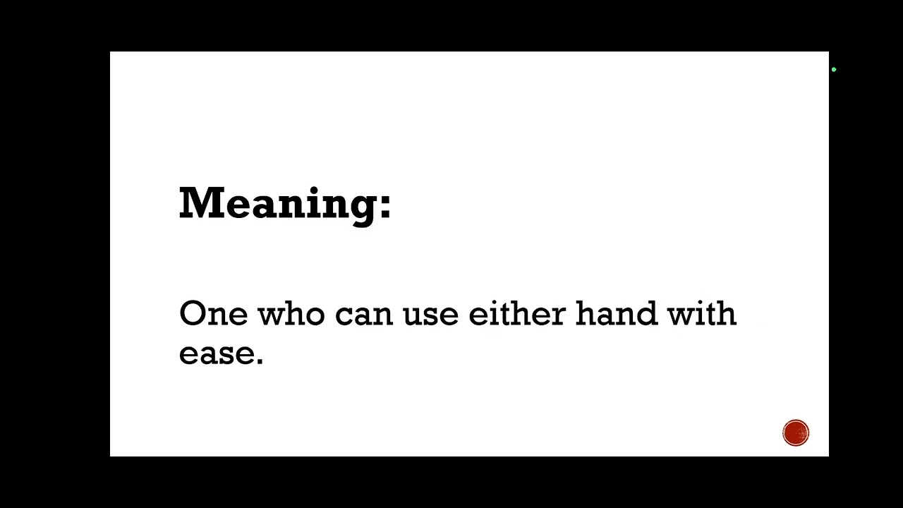 How to pronounce Ambidextrous | with meaning | one word substitution ...