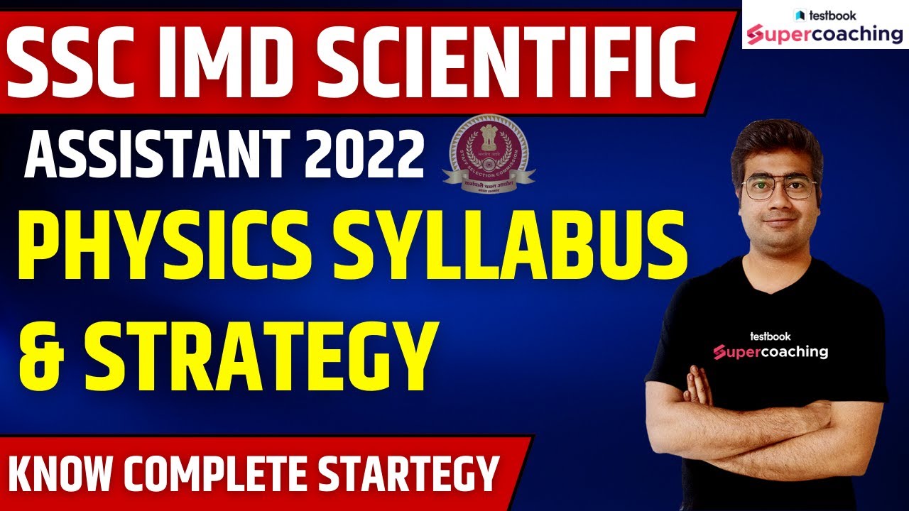 SSC IMD Physics Syllabus and Strategy | SSC IMD Physics Preparation ...