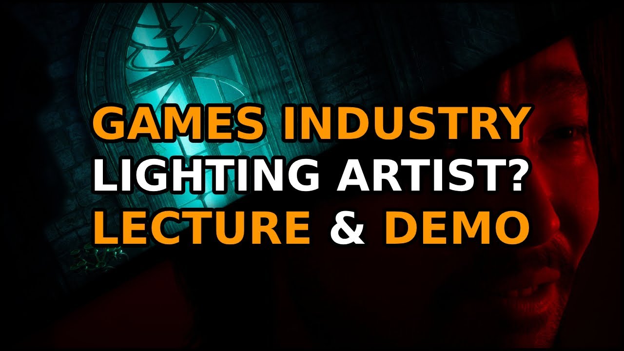 So, You Want To Be A Lighting Artist In The Games Industry? (2024 ...