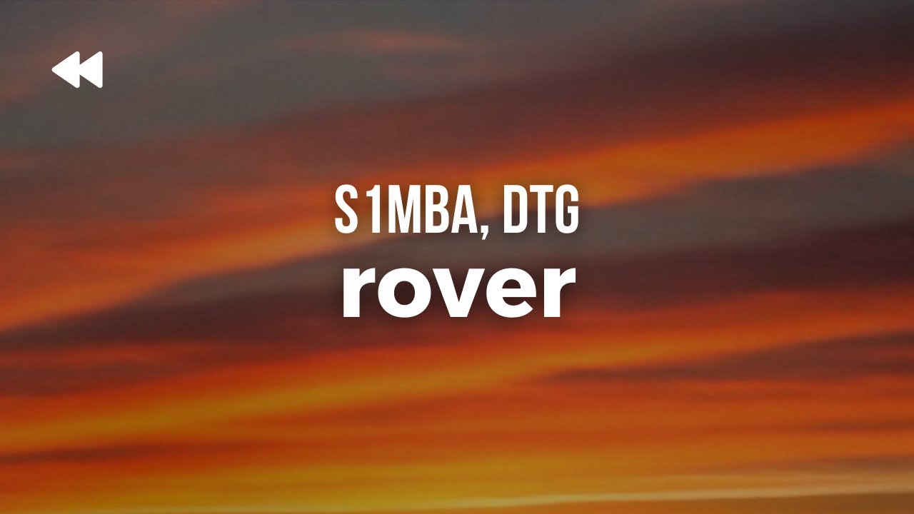 S1MBA - Rover ft. DTG (Clean) | Lyrics - YouTube
