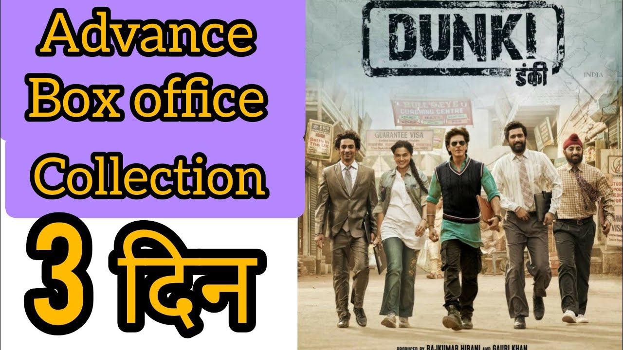 Dunki 3 day advance booking collection,Dunki Box office collection,# ...