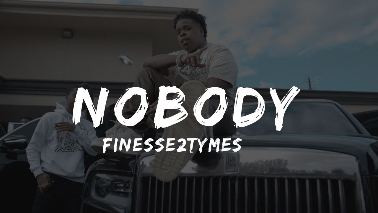 Finesse2tymes - Nobody (Lyrics / Letra) ft. Gucci Mane | Idk Letra ...