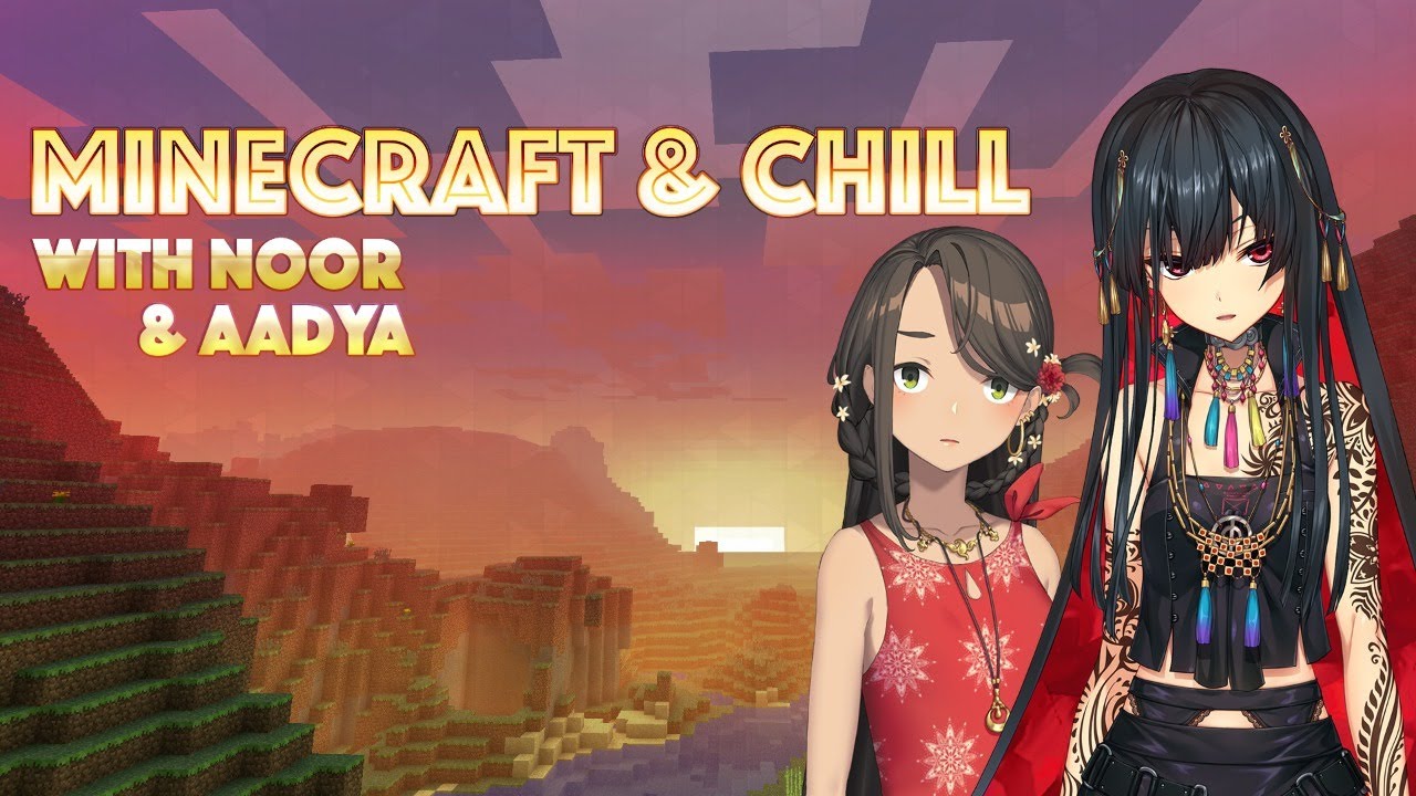MINECRAFT & Chill ~ Noor x Aadya 【NIJISANJI IN】 - YouTube
