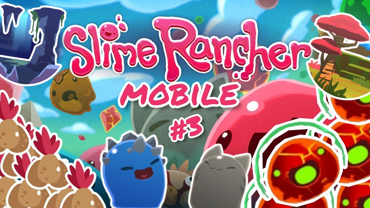 МШИСТЫЕ ПРИКЛЮЧЕНИЯ НА ТЕЛЕФОН|Slime Rancher mobile #3 - YouTube