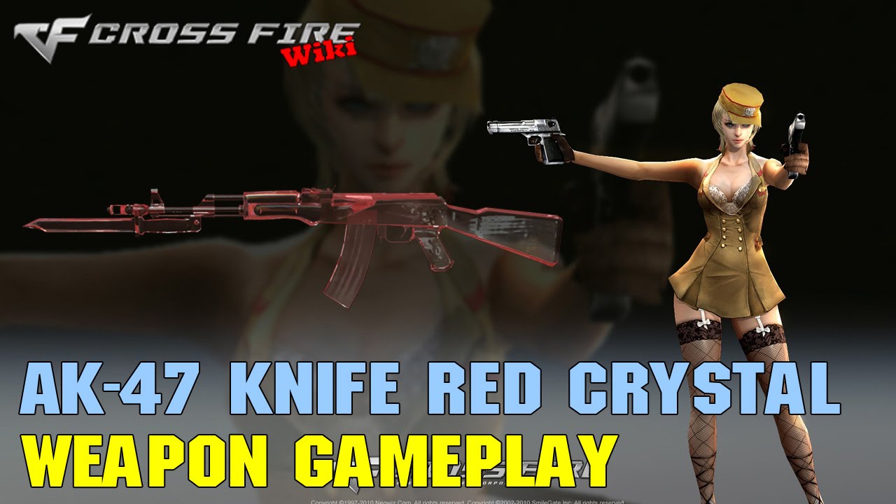 CrossFire - AK-47 Knife Red Crystal - Weapon Gameplay - YouTube