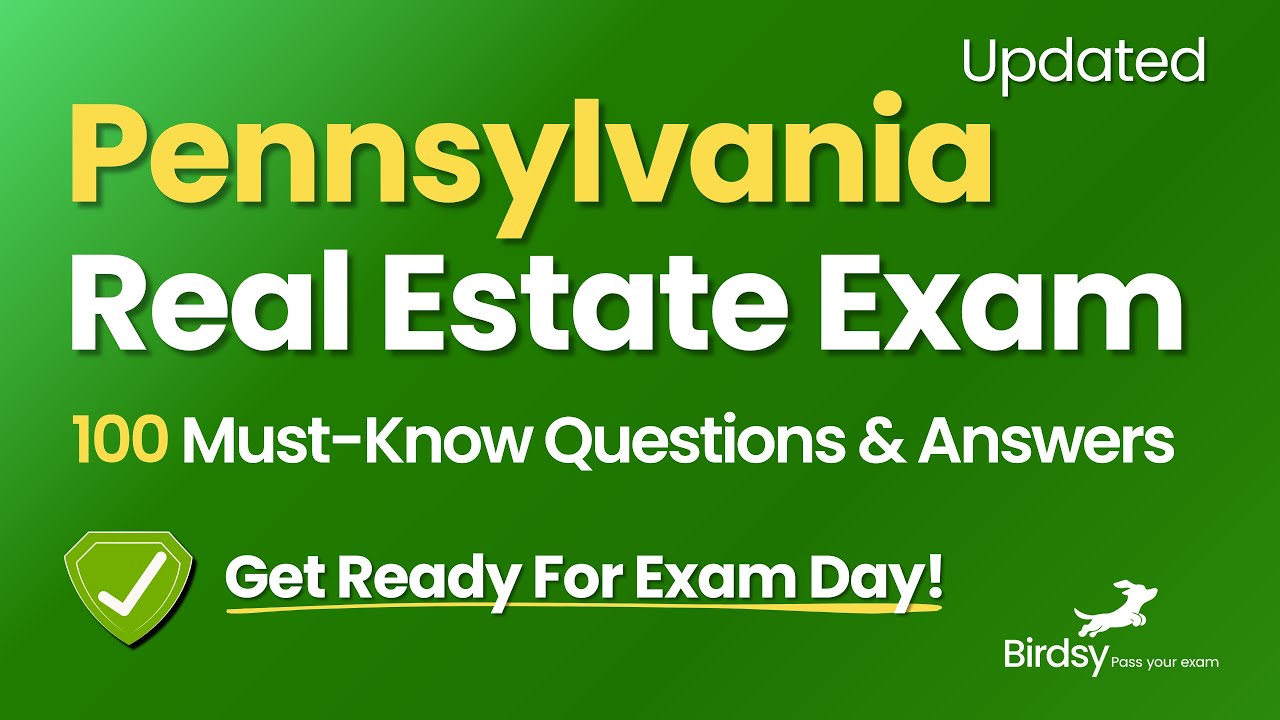 Pass Your Pennsylvania Real Estate Exam with This 100-Question Review ...