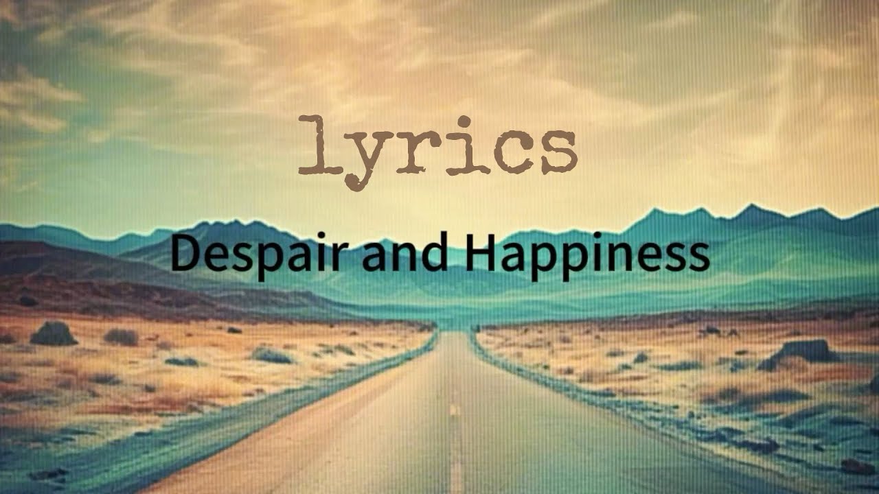 lyrics 「Despair and happiness」 歌詞付きsuno ai - YouTube