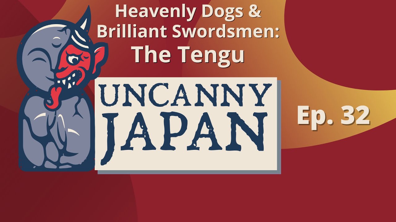 Heavenly Dogs and Brilliant Swordsmen (The Tengu) | Uncanny Japan ...