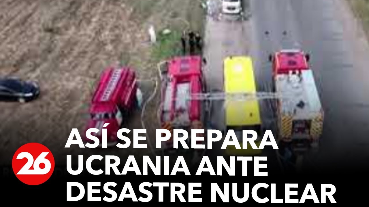 Así se prepara Ucrania ante un posible desastre nuclear | Videos | Canal26.com