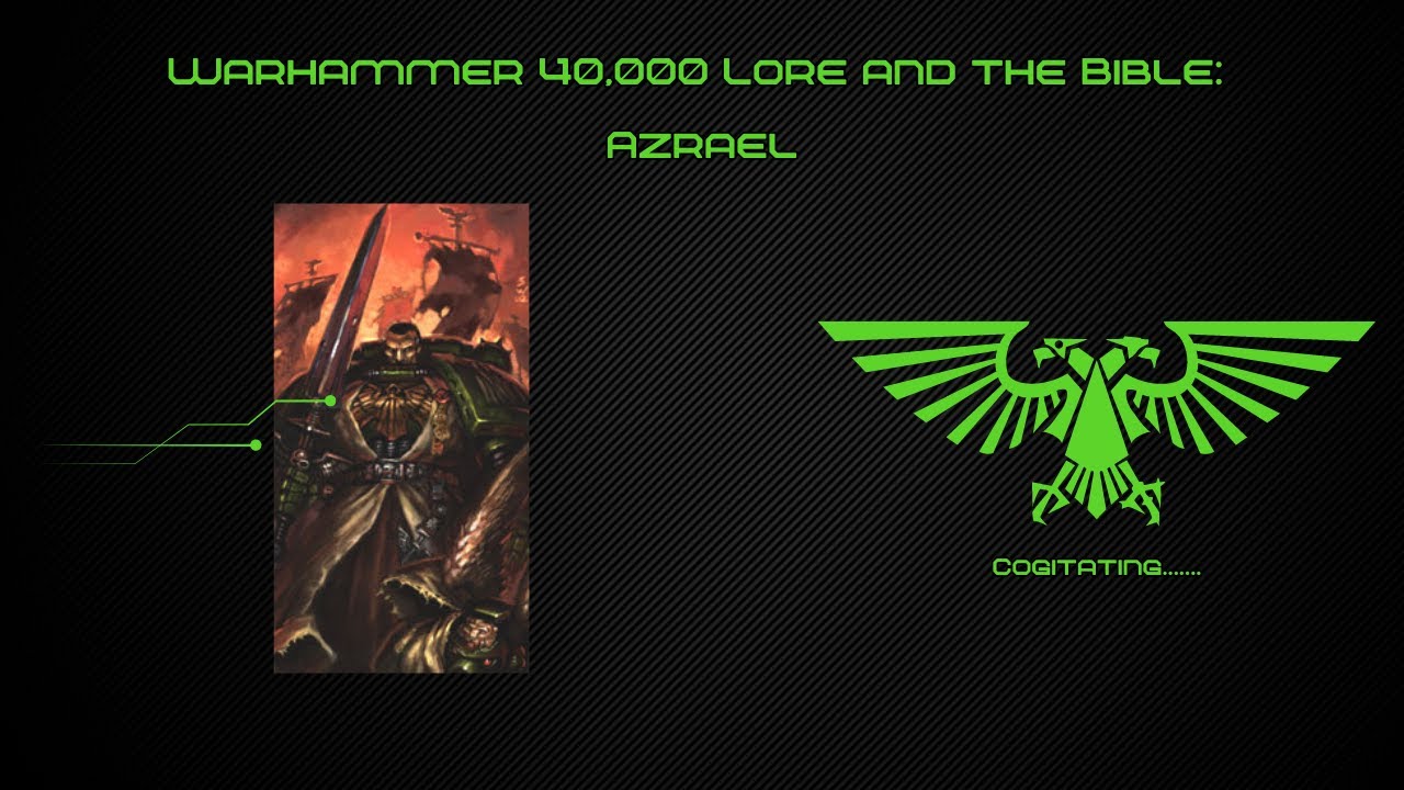 Azrael Supreme Grand Master of the Dark Angels Warhammer 40k lore and ...