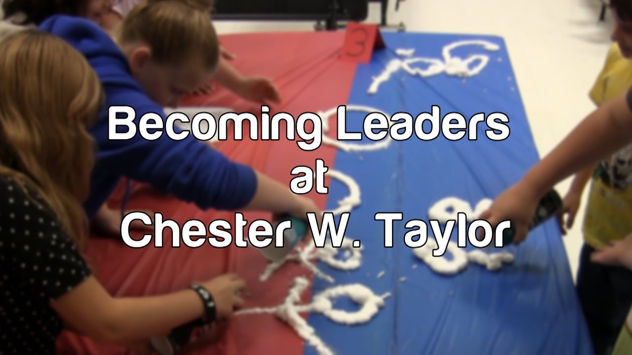 Becoming Student Leaders at Chester W. Taylor Elementary - YouTube
