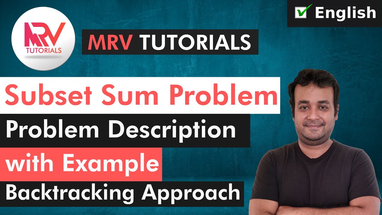 Sum Of Subsets Problem How To Solve It Using Backtracking Approach Youtube
