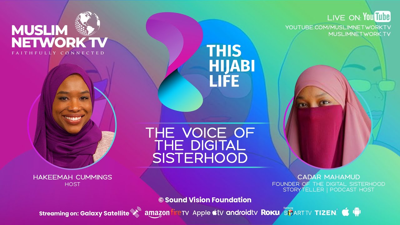 The Voice of The Digital Sisterhood | Cadar Mahamud | This Hijabi Life ...
