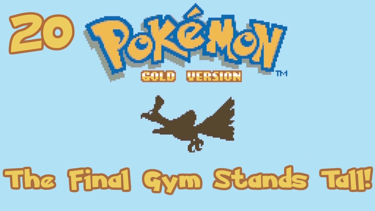 Pokémon Gold Version – The Final Gym Stands Tall! - YouTube