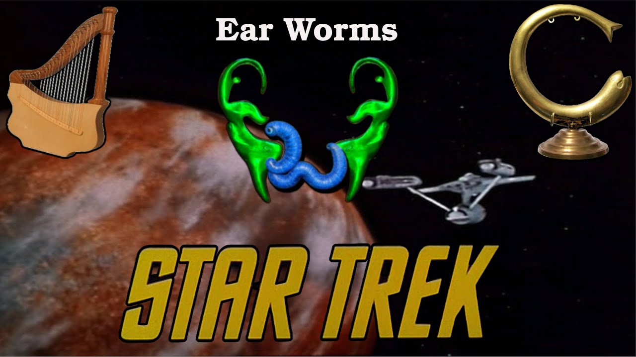Ear Worms 034 - The Musical Instruments of Star Trek A Tournament ...