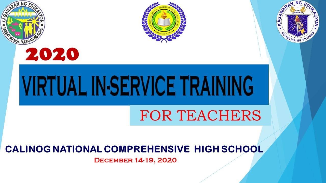 IN-SERVICE TRAINING FOR TEACHERS IN THE NEW NORMAL II VIRTUAL INSET ...
