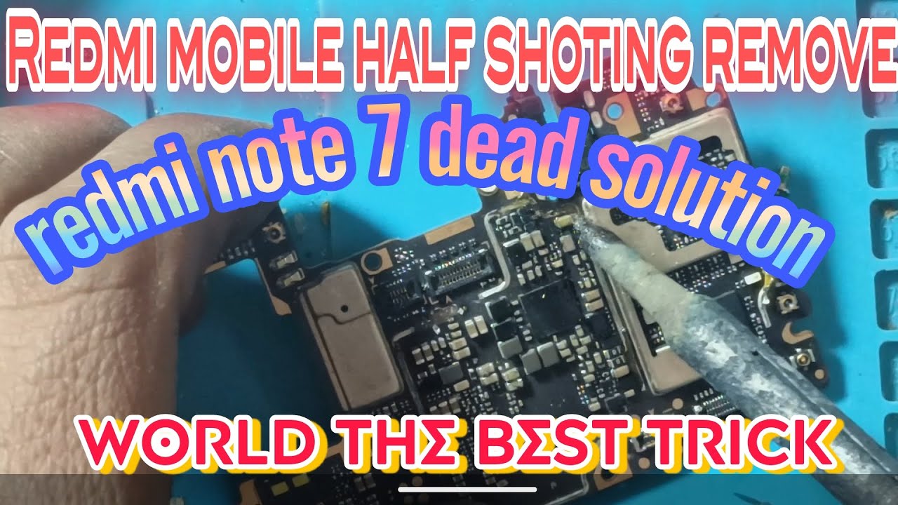 Redmi note 7pro dead problem / how to repair half shorting mobile phone ...