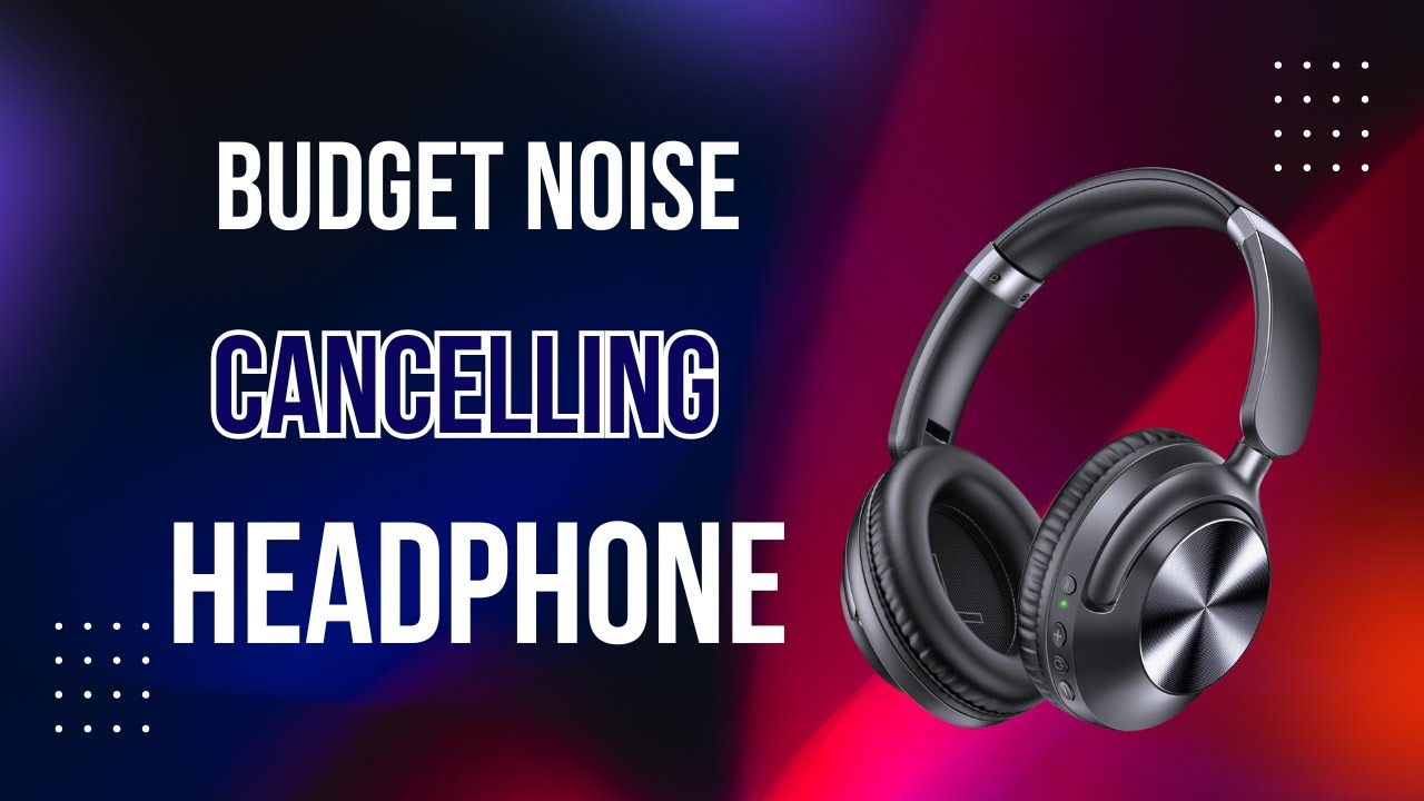 Top 5 Budget Noise Cancelling Headphones! - YouTube