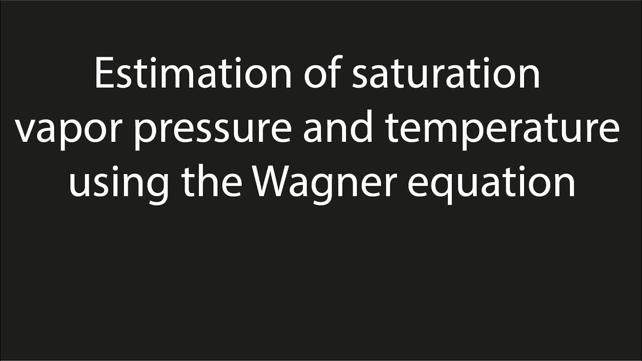 Estimation of saturation vapor pressure and temperature using the ...