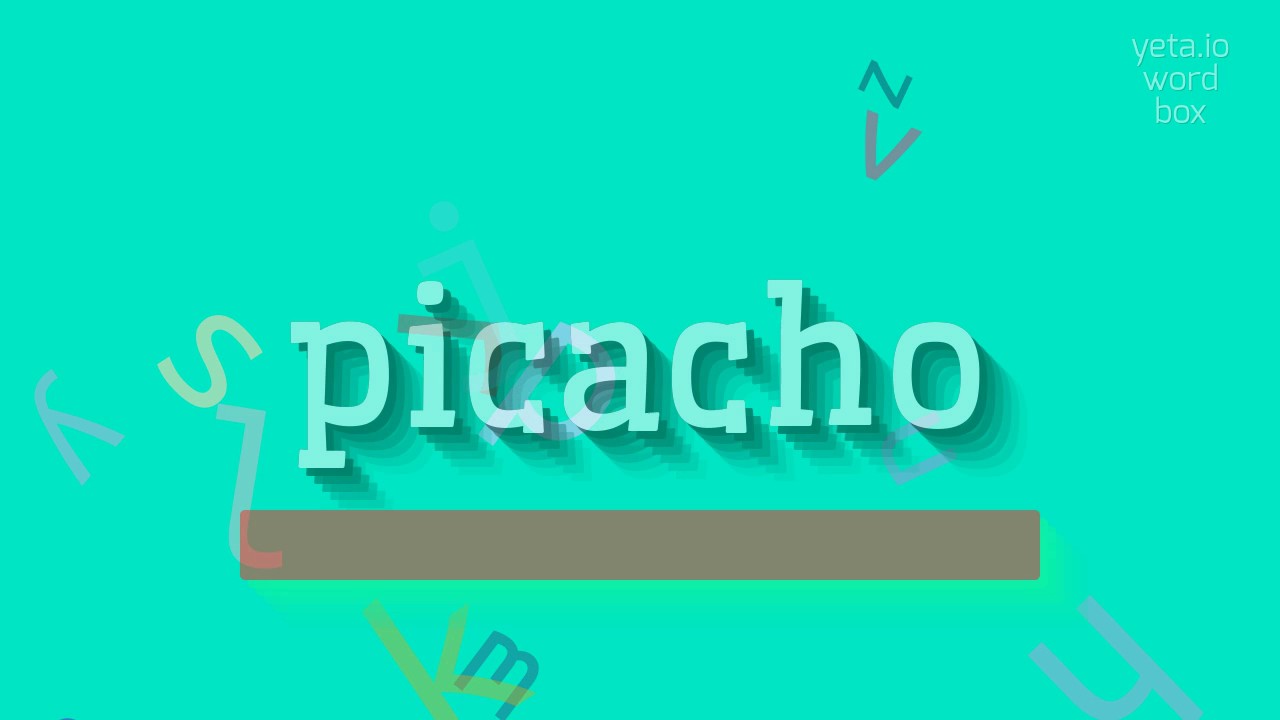 How to say "picacho"! (High Quality Voices) - YouTube