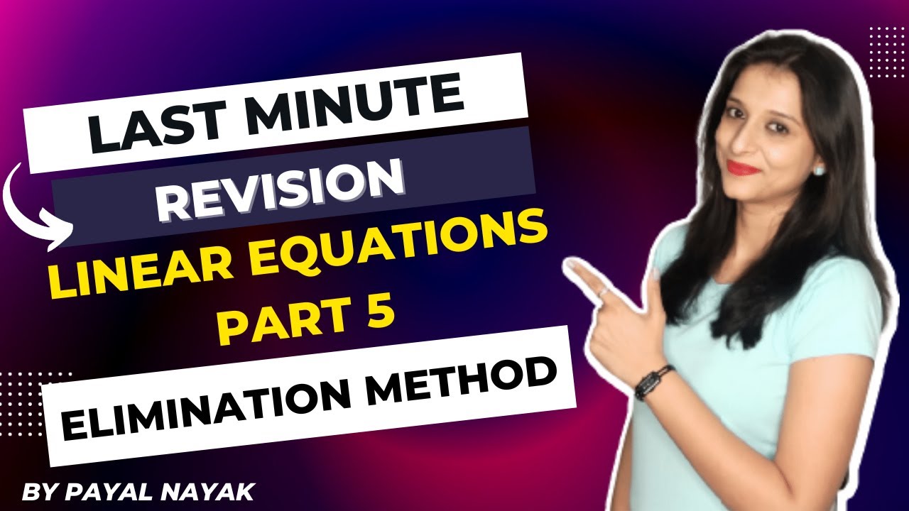 Linear Equations Part 5 | Elimination Method | Class 10 Chp 3 | CBSE ...
