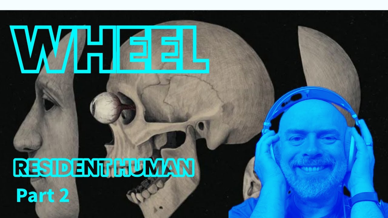 Listen to Wheel: Resident Human, Part 2 - YouTube