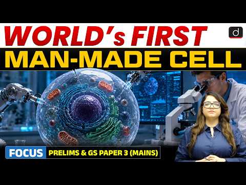 World’s First Man-Made Cell | SpudCell Breakthrough Explained | Latest Update | Drishti IAS English