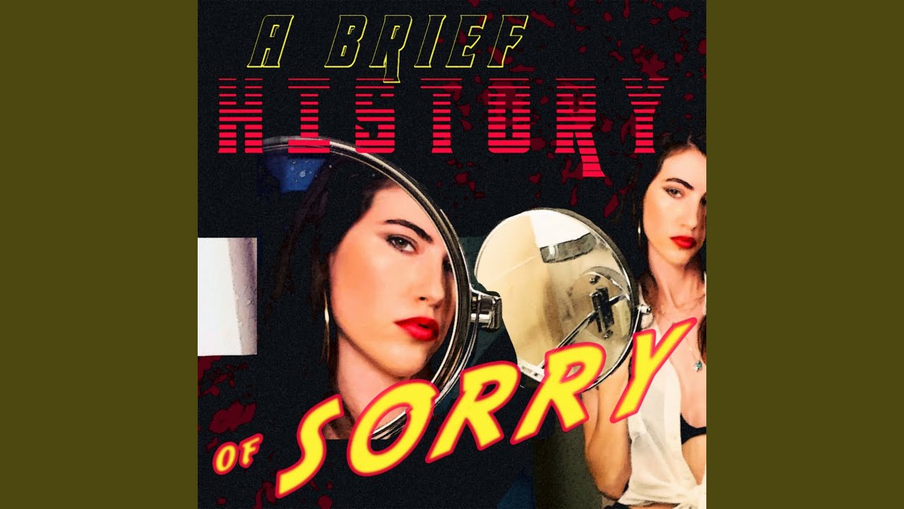 A History of Sorry - YouTube
