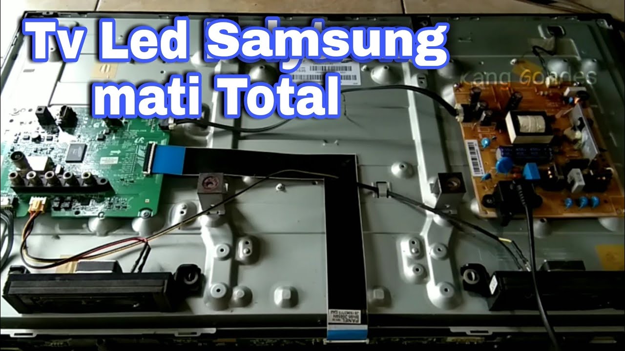 Cara Servis Tv LED Samsung Mati Total - YouTube