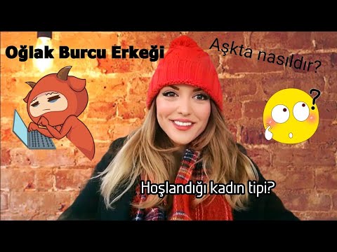 Oğlak Burcu erkeğinin karakter özellikleri nelerdir? Aşkta nasıldır?Ne tip kadınlardan hoşlanır?