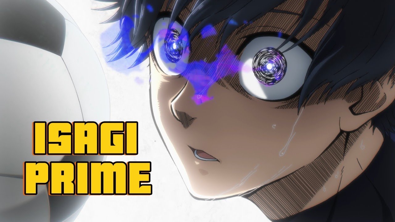 ISAGI PRIME - YouTube