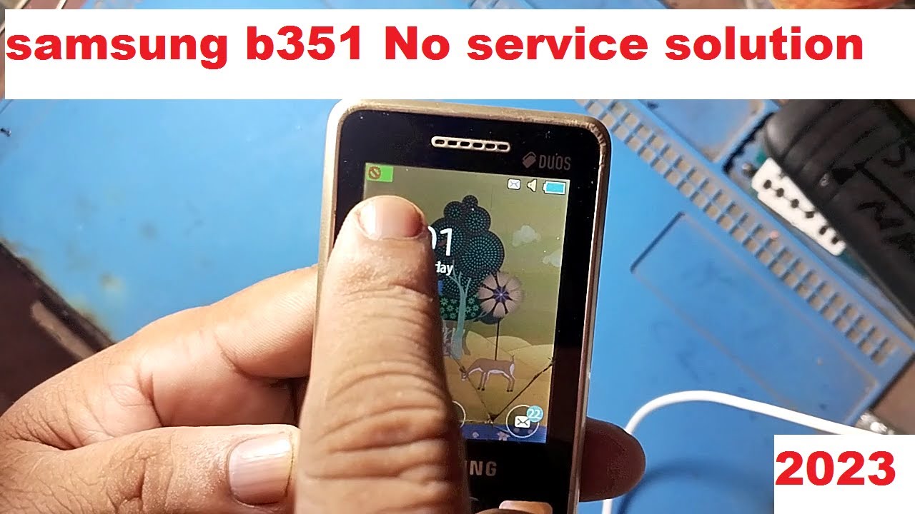 Samsung B351 No Service Problem Solution !2023 - YouTube