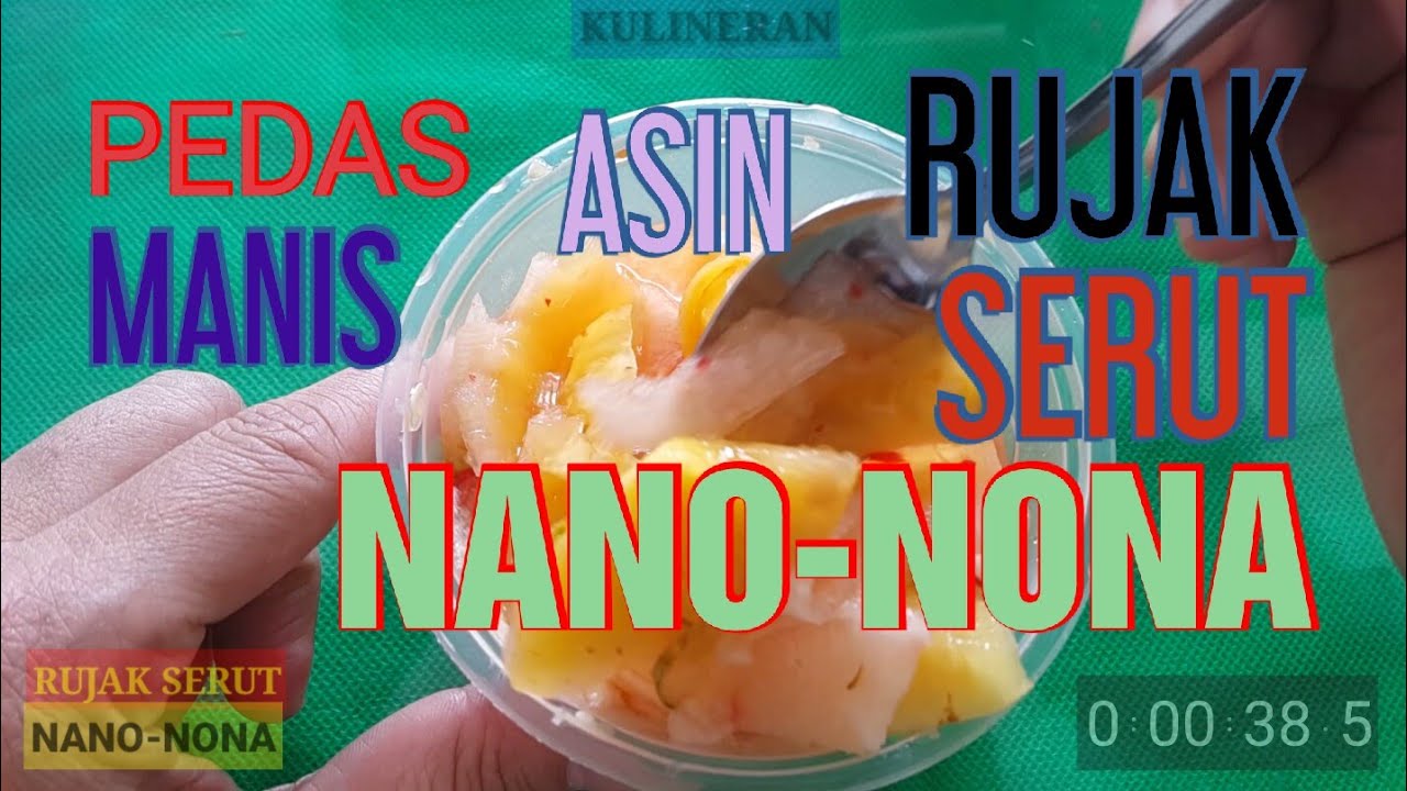 Rujak Serut Pedas Manis Asin Nano-nona - YouTube