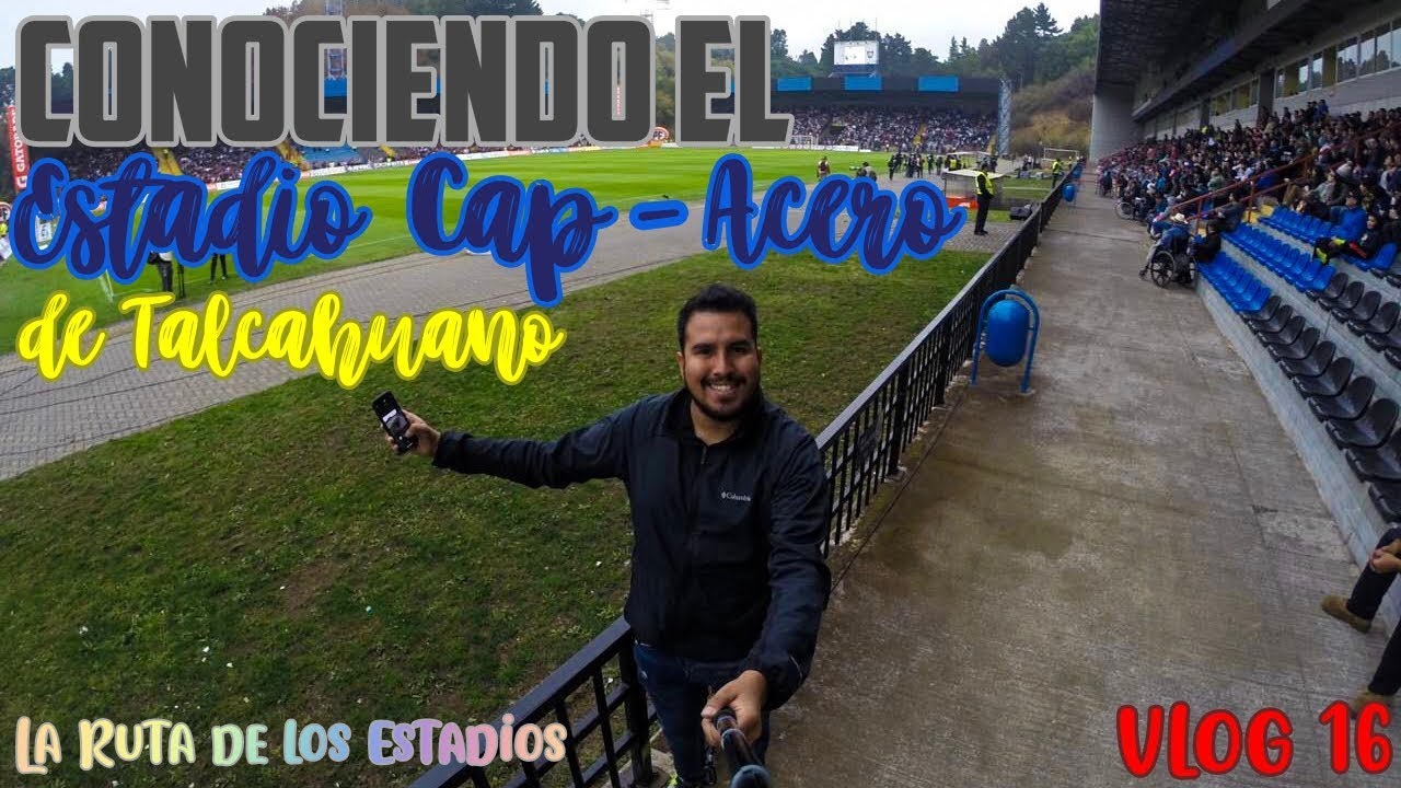 CONOCIENDO EL ESTADIO HUACHIPATO CAP ACERO DE TALCAHUANO- VLOG 16 LA ...