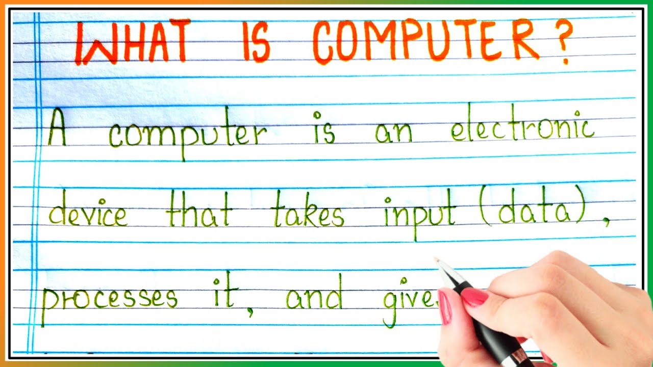 What is computer | Define computer | Definition of computer | Explain ...