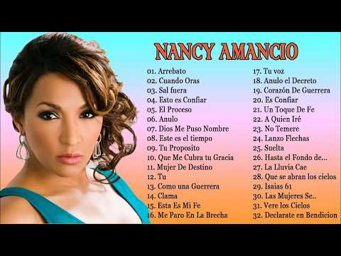2 Horas de Musica Cristiana Nancy Amancio Sus Mejores Exitos - 30 GRANDES ÉXITOS