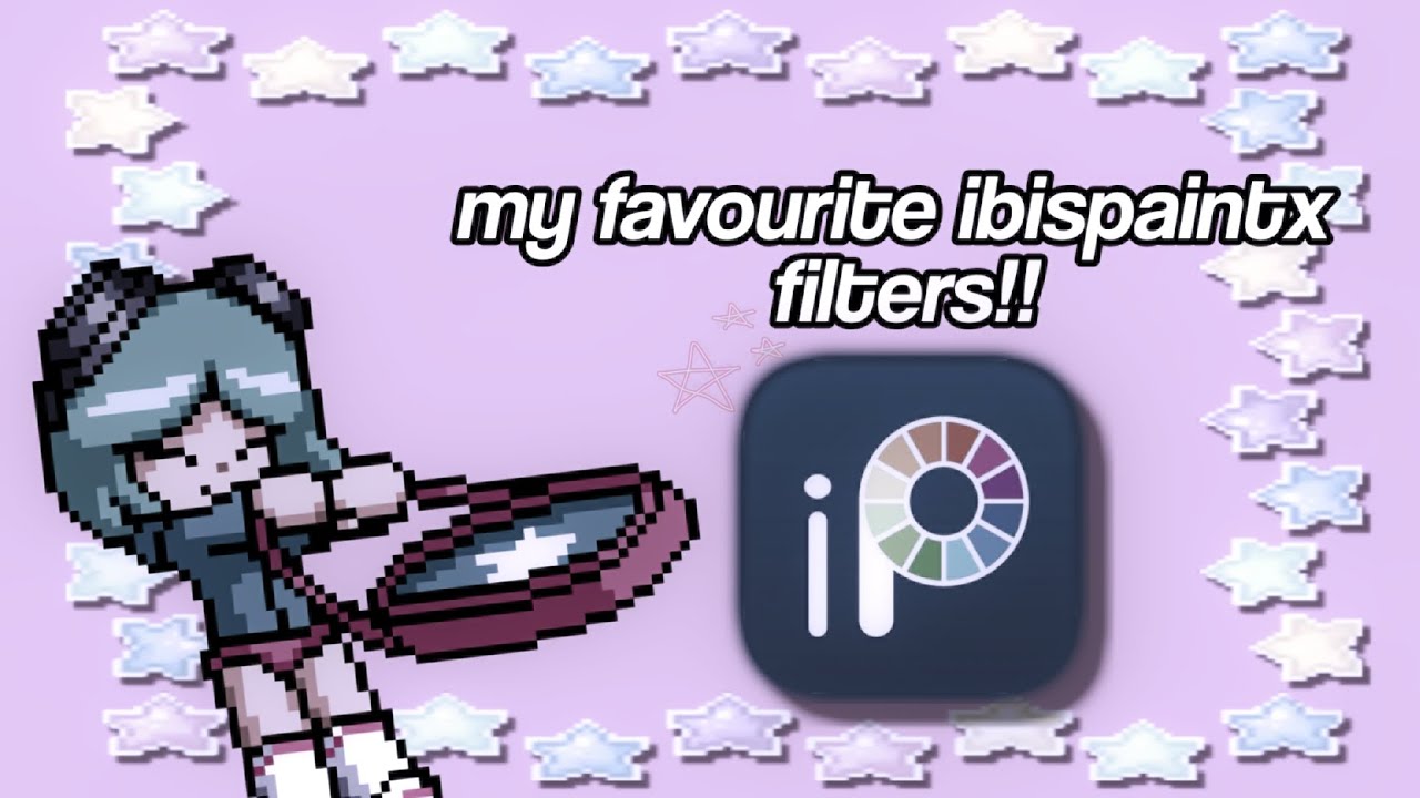 my favourite ibispaint x filters!! 🦄 || theswisskey - YouTube