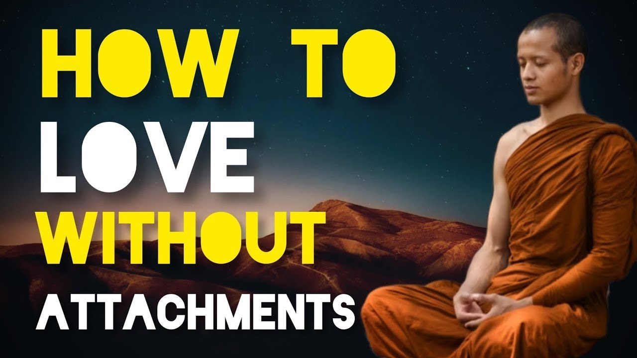 How To Love Without Attachments - Zen And Buddhist Story. - YouTube