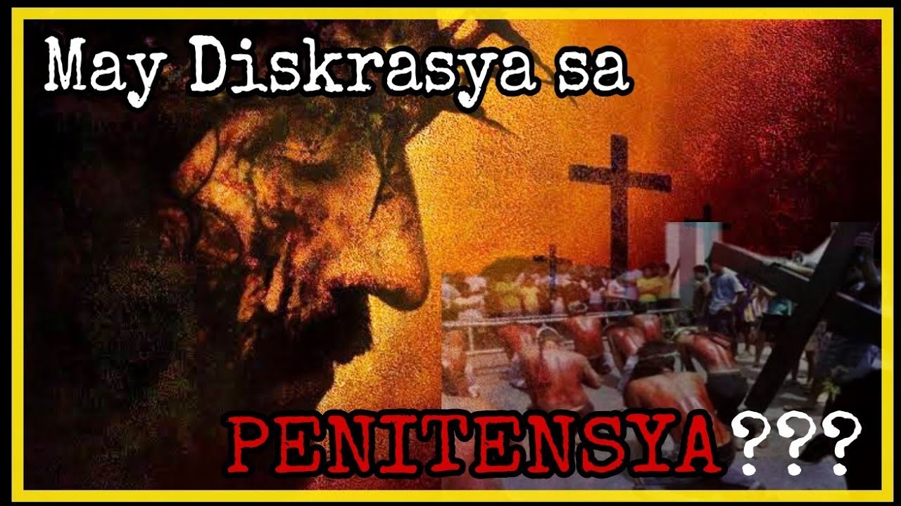 SEMANA SANTA AT ANG PENITENSYA / Holy Week/Panata - YouTube