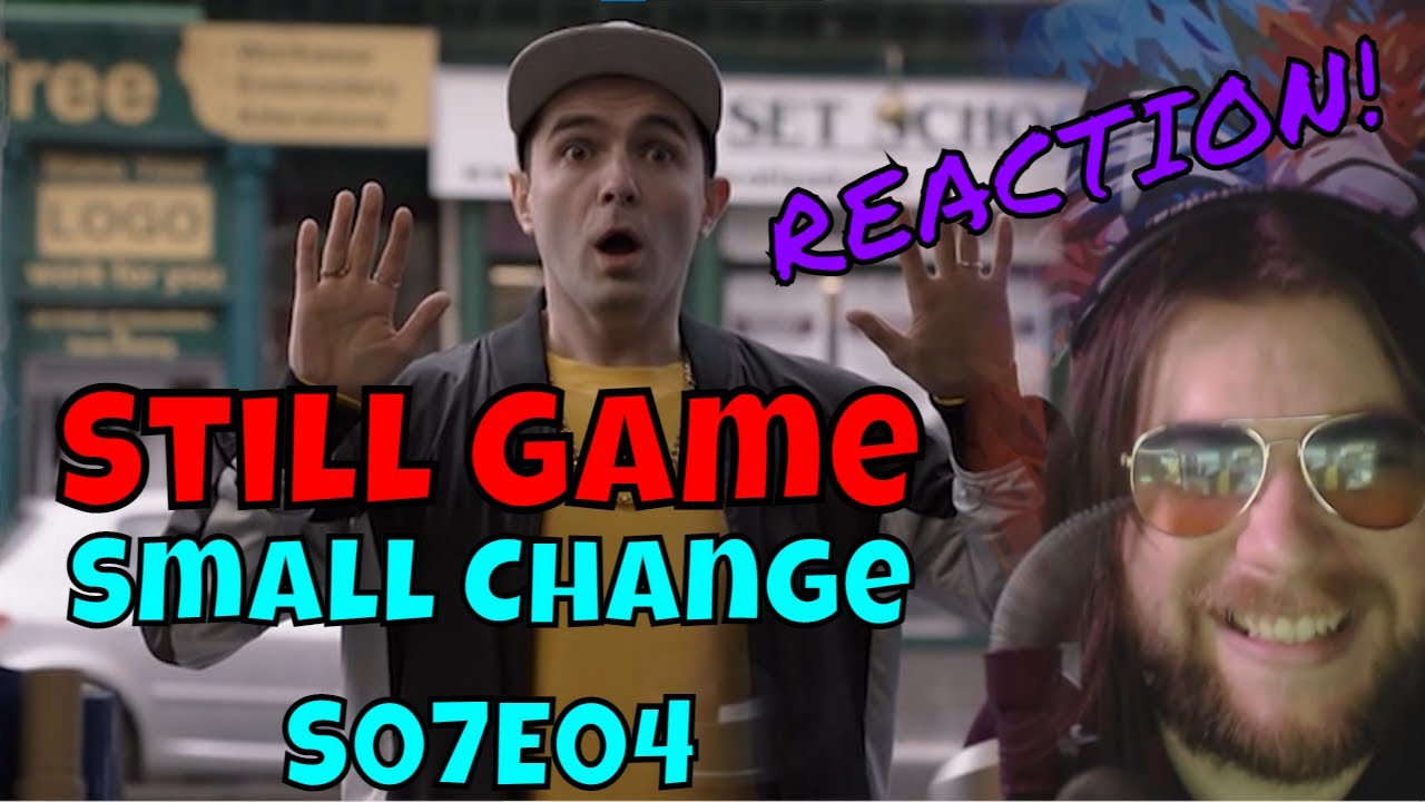 Still Game - Small Change - S07E04 - REACTION! - YouTube