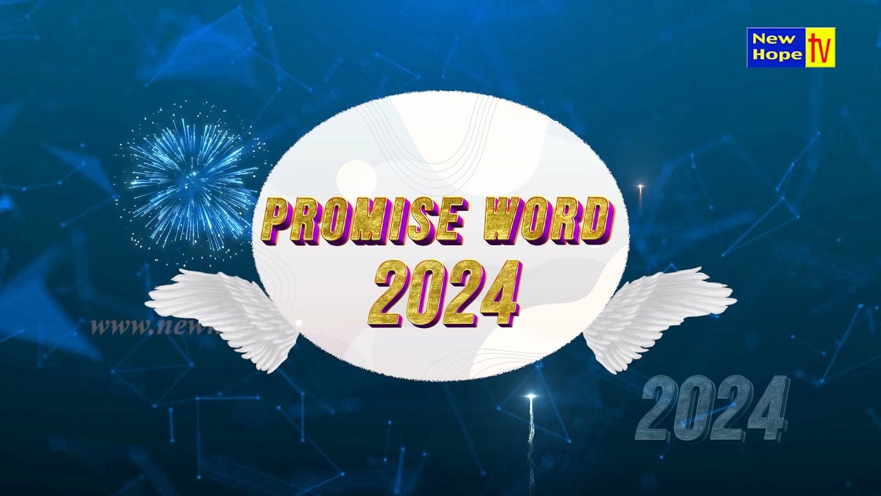 PROMISE WORD | NEW YEAR 2024 | NEW HOPE TV - YouTube