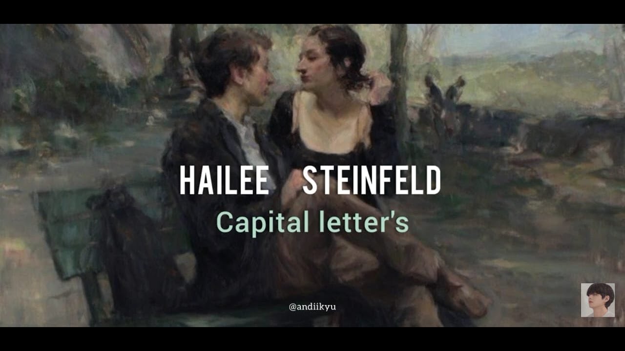 Hailee Steinfeld - Capital letter's (Lyrics/Español) - YouTube