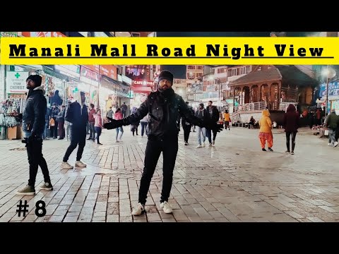 Manali Mall Road Night View | Manali Market | Mall Road Food | Manali ...