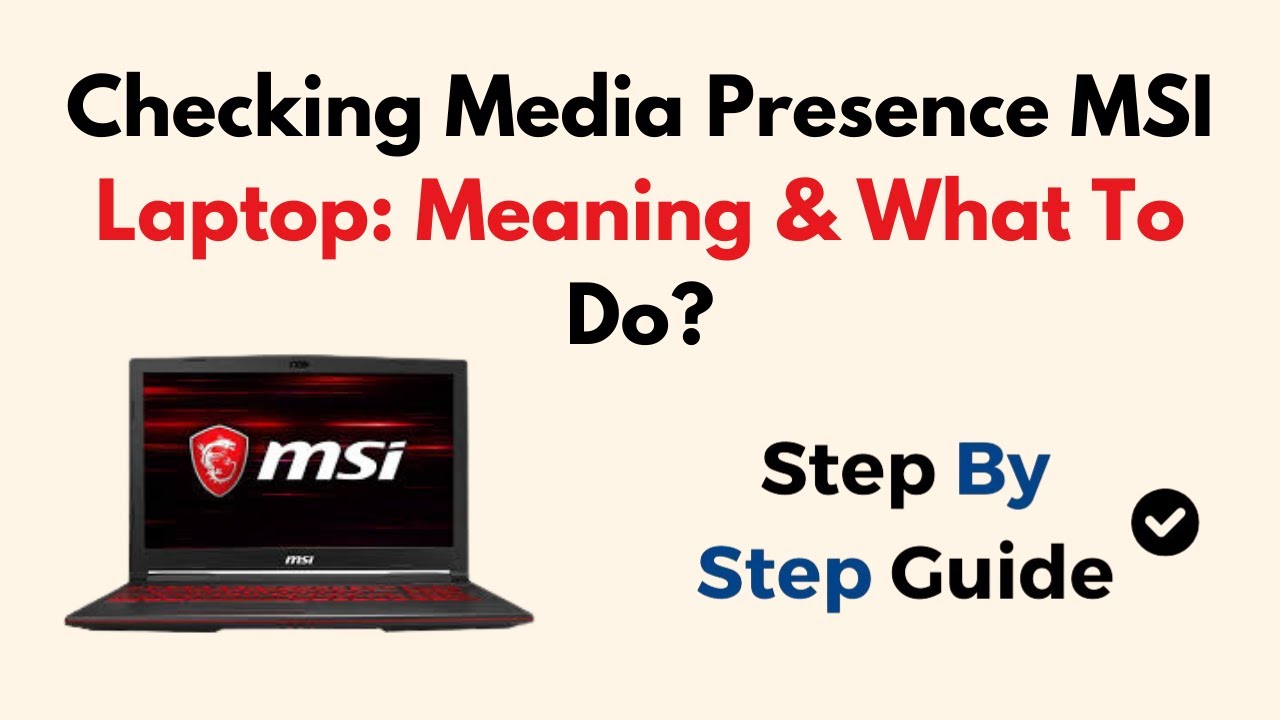 Checking Media Presence MSI Laptop: Meaning & What To Do? - YouTube