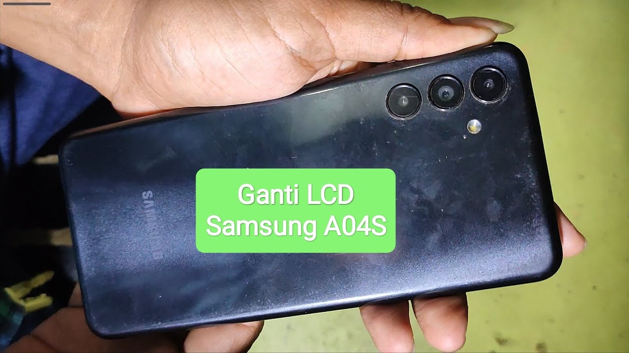 Cara bongkar dan ganti LCD Samsung A04S ‼️ - YouTube